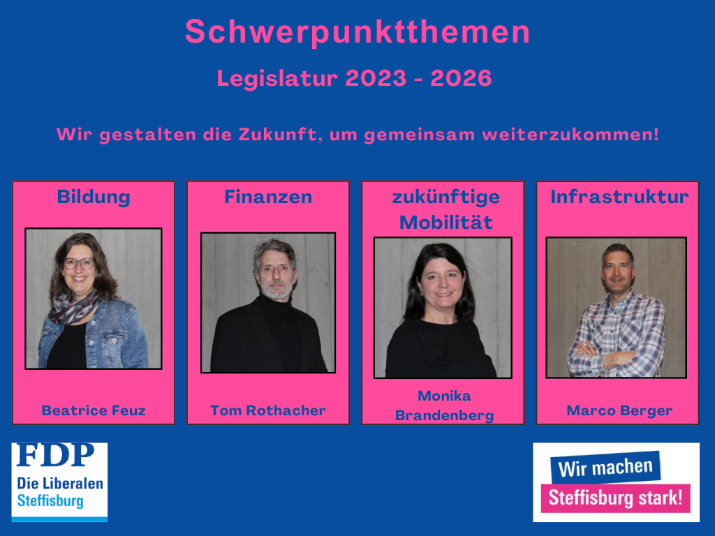 FDP.Die Liberalen Steffisburg - Schwerpunktthemen 2023 bis 2026